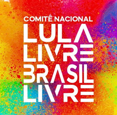 Campanha Lula Livre é rebatizada: “Lula Livre, Brasil Livre”